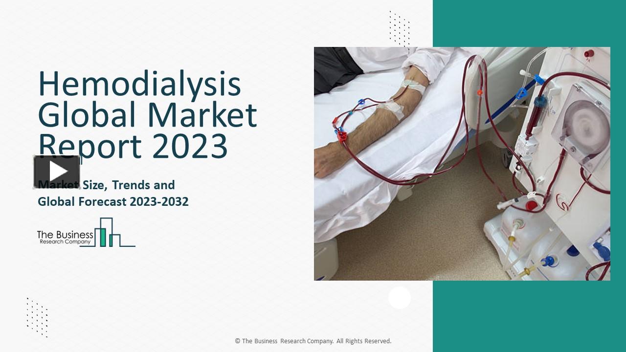 PPT – Hemodialysis Market Size, Share, Growth Drivers And Forecast 2024 ...