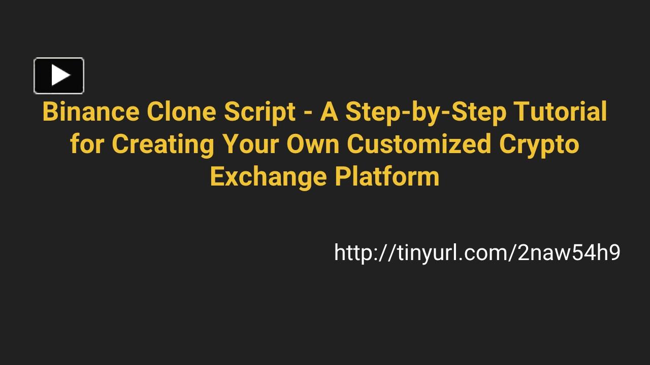 Ppt Binance Clone Script A Step By Step Tutorial For Creating Your