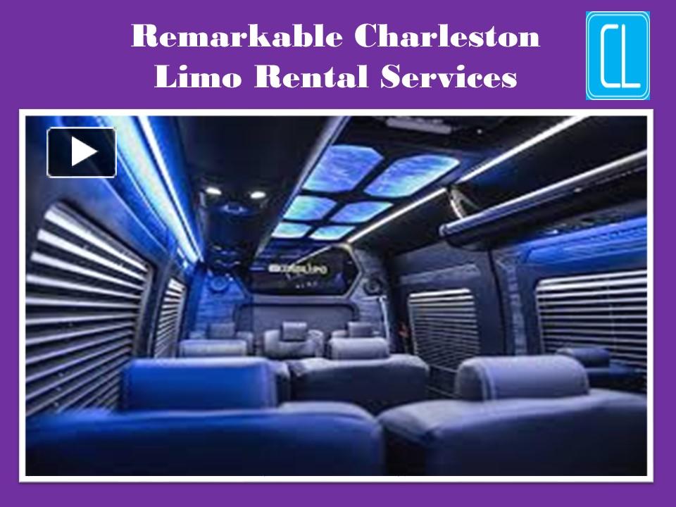PPT – Remarkable Charleston Limo Rental Services PowerPoint presentation | free to download - id ...