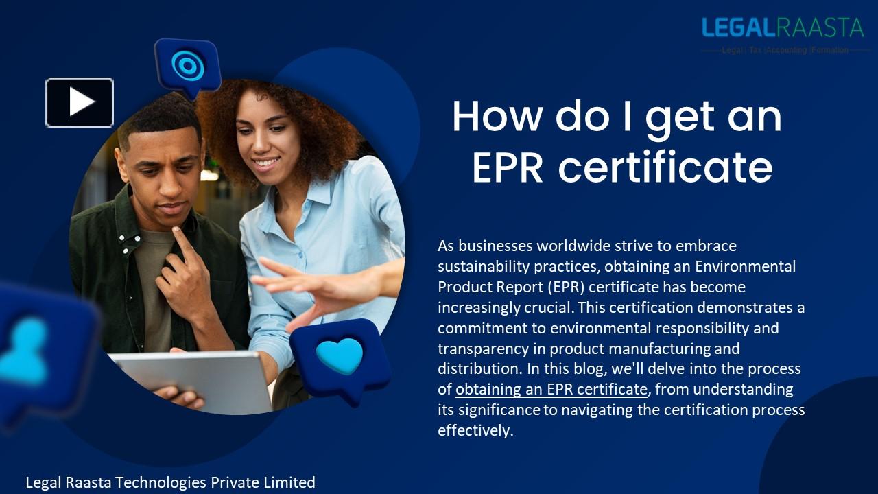 PPT – How do I get an EPR certificate PowerPoint presentation | free to download - id: 988bdc-Yjg4M