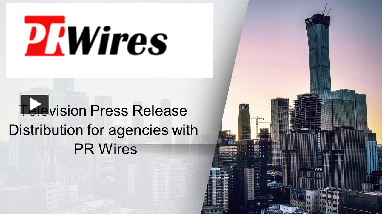 press release distribution for agencies with pr wires presentation | free to download