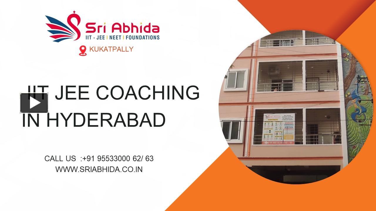 PPT – IIT JEE COACHING IN HYDERABAD PowerPoint presentation | free to download - id: 988ce3-NGU0N