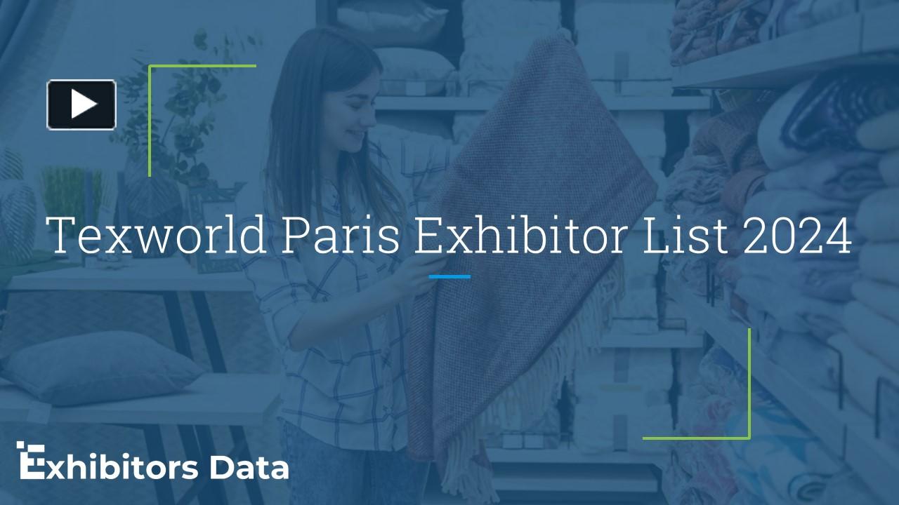 Texworld Paris Exhibitor List 2024 presentation | free to download