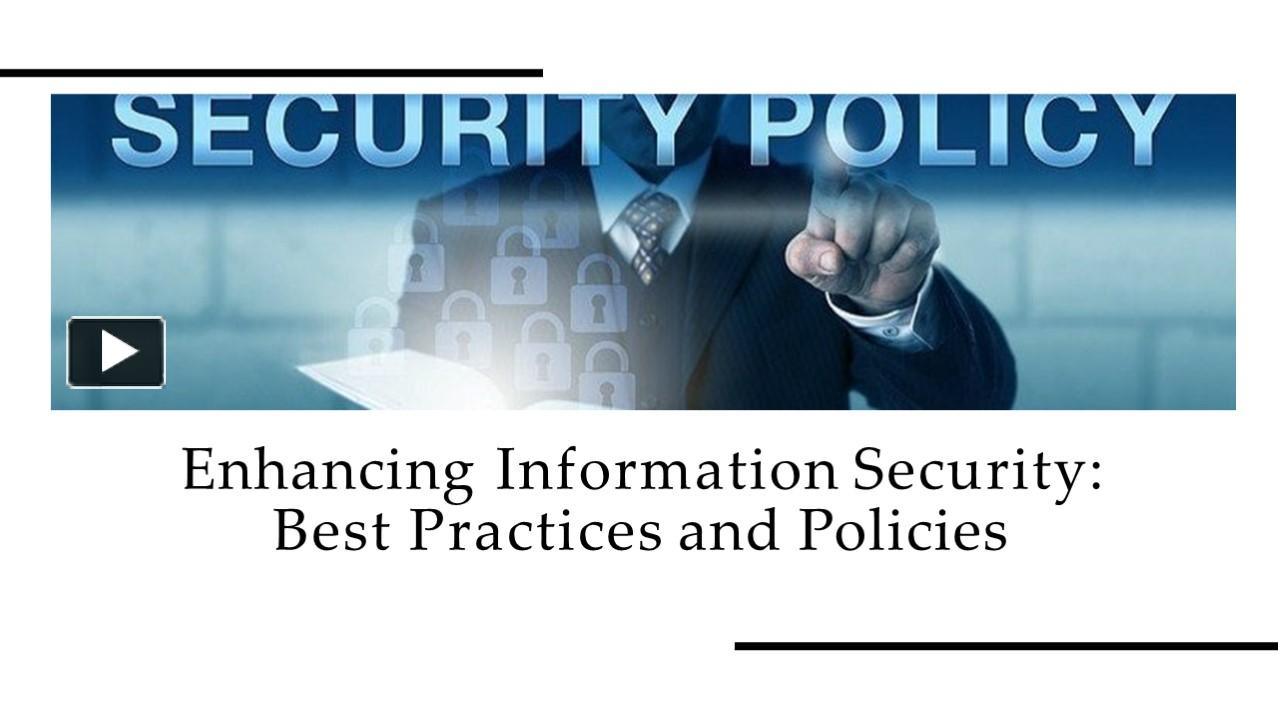 PPT – Enhancing Information Security Best Practices and Policies (1) PowerPoint presentation ...