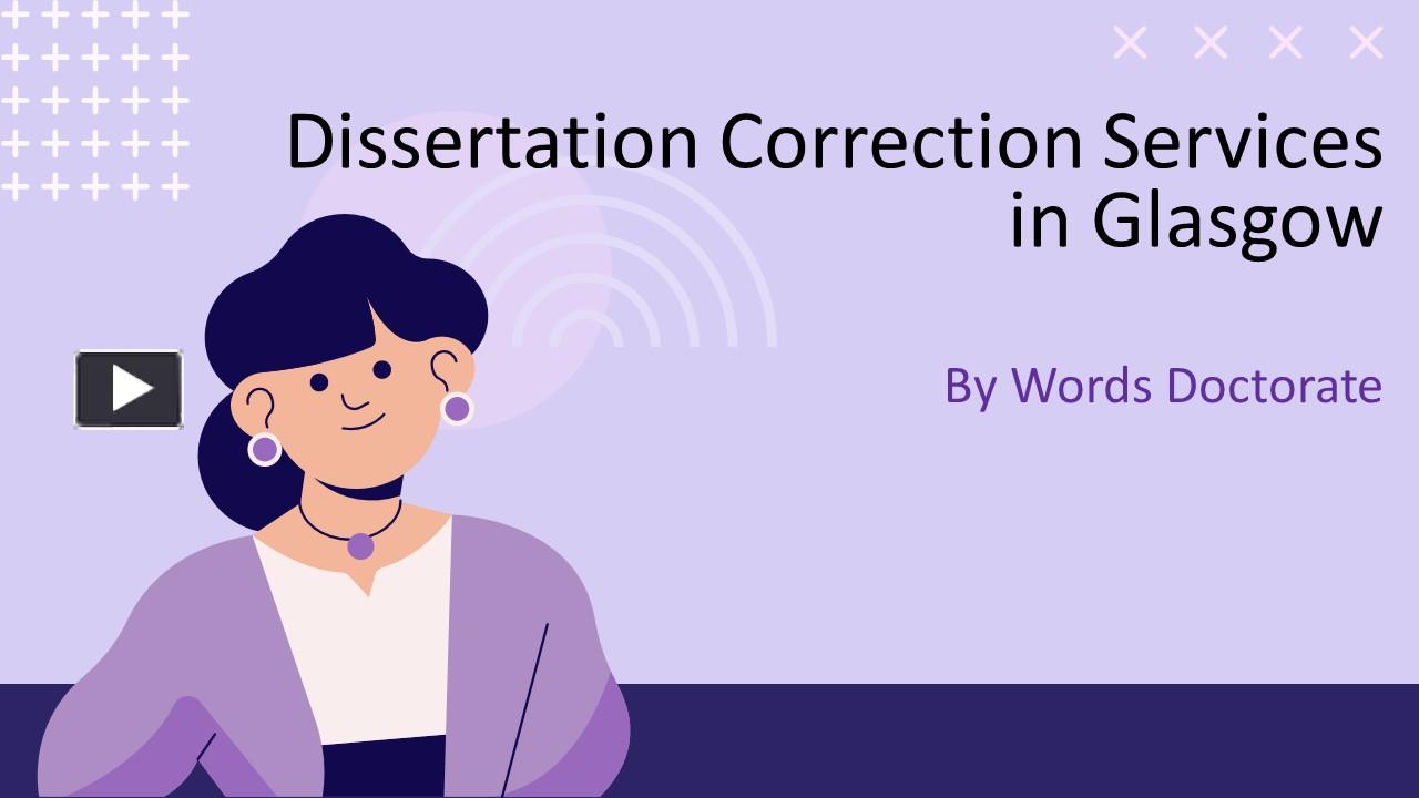 Ppt Thesis Dissertation Correction Support In Glasgow Powerpoint Presentation Free To