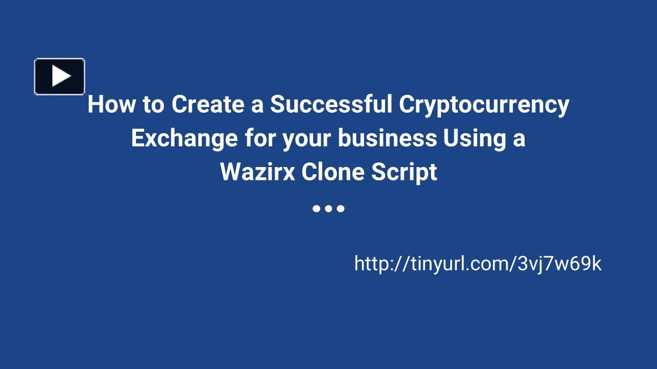 PPT – How to Create a Successful Cryptocurrency Exchange for your business Using a Wazirx Clone ...