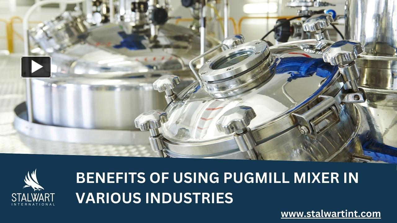 PPT – Benefits Of Using Pugmill Mixer In Various Industries PowerPoint presentation | free to ...