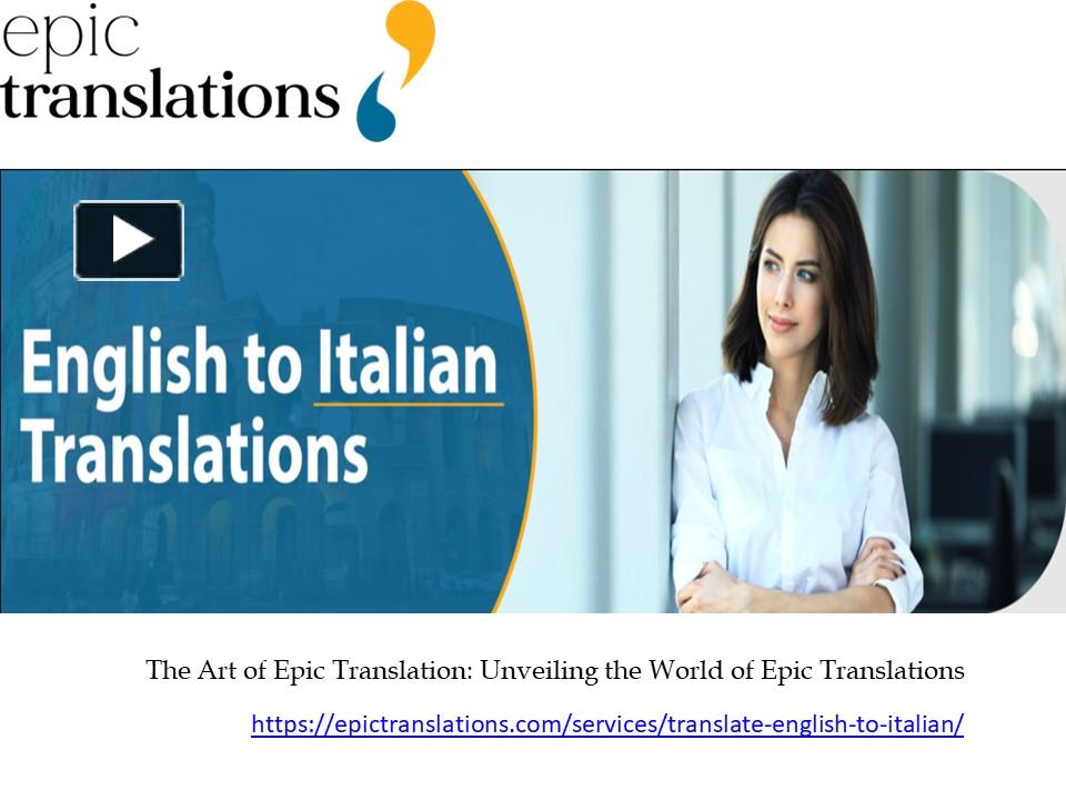 The Art of Epic Translation: Unveiling the World of Epic Translations presentation | free to ...