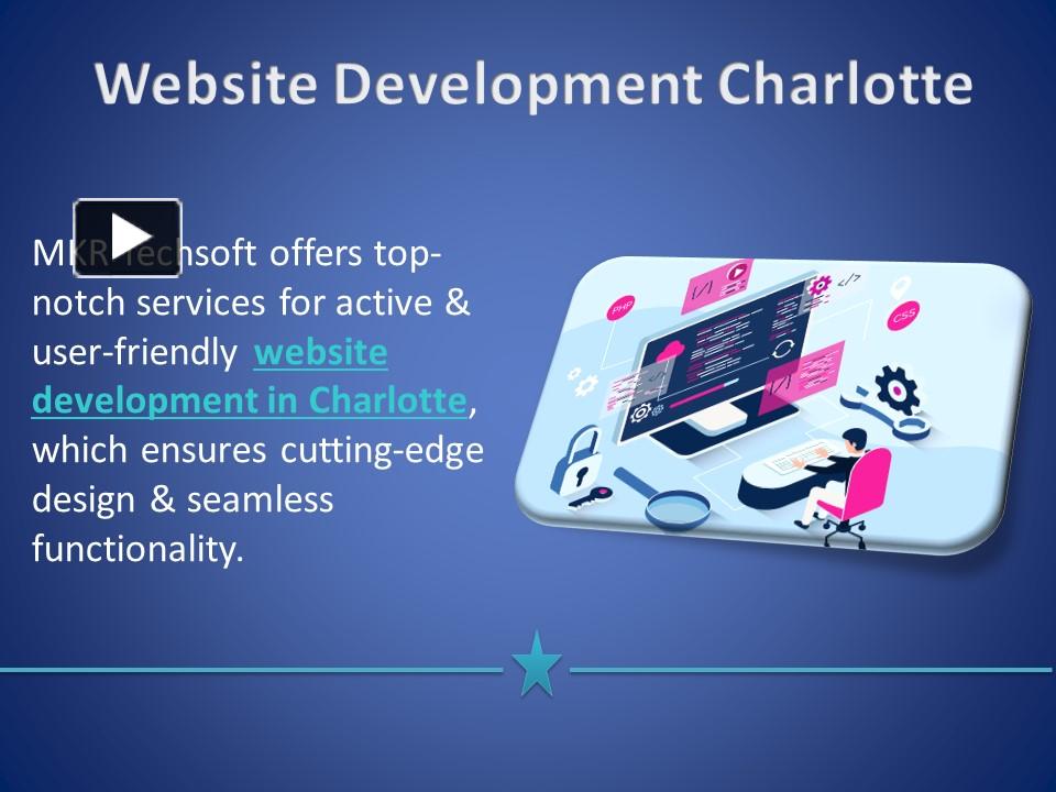 PPT – Website Development Charlotte PowerPoint presentation | free to download - id: 9890fe-Nzc0M