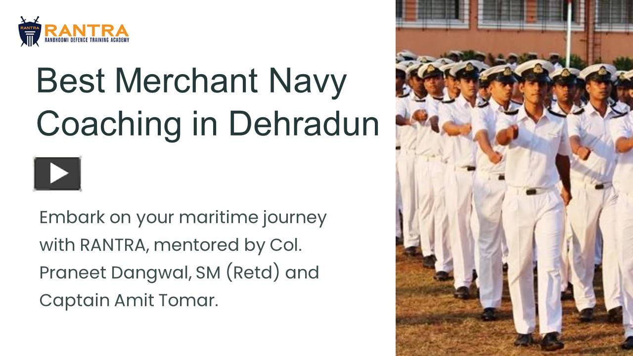 PPT – Set Sail to Success with RANTRA - Best Merchant Navy Coaching in Dehradun PowerPoint ...