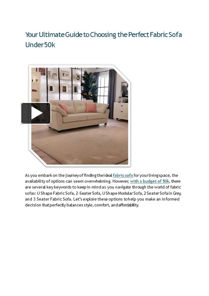 Your Ultimate Guide to Choosing the Perfect Fabric Sofa Unde (1).pptx ...
