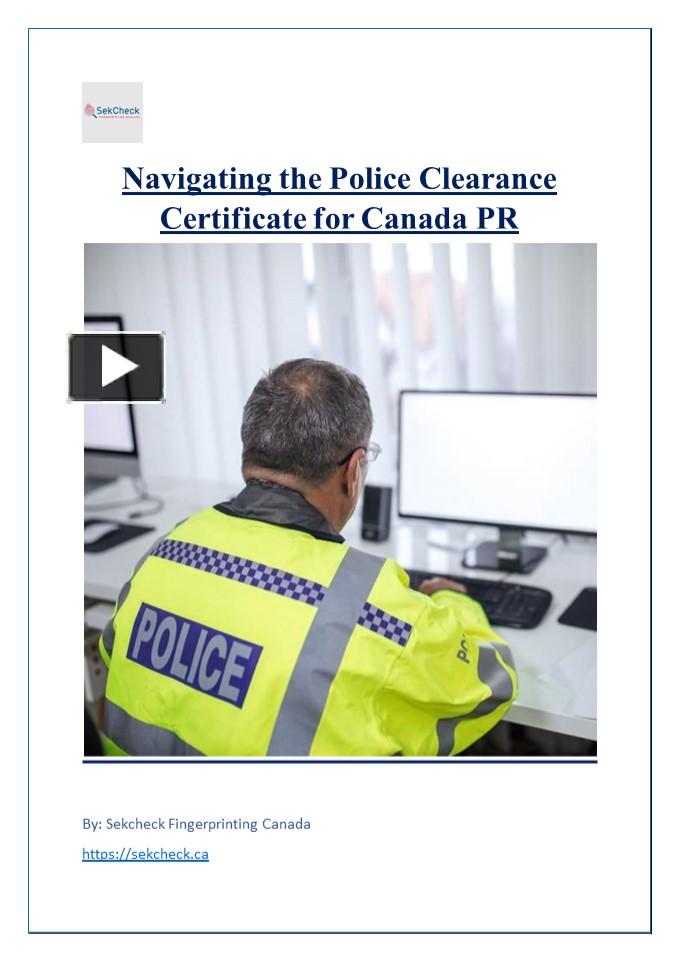 PPT – Navigating the Police Clearance Certificate for Canada PR PowerPoint presentation | free ...