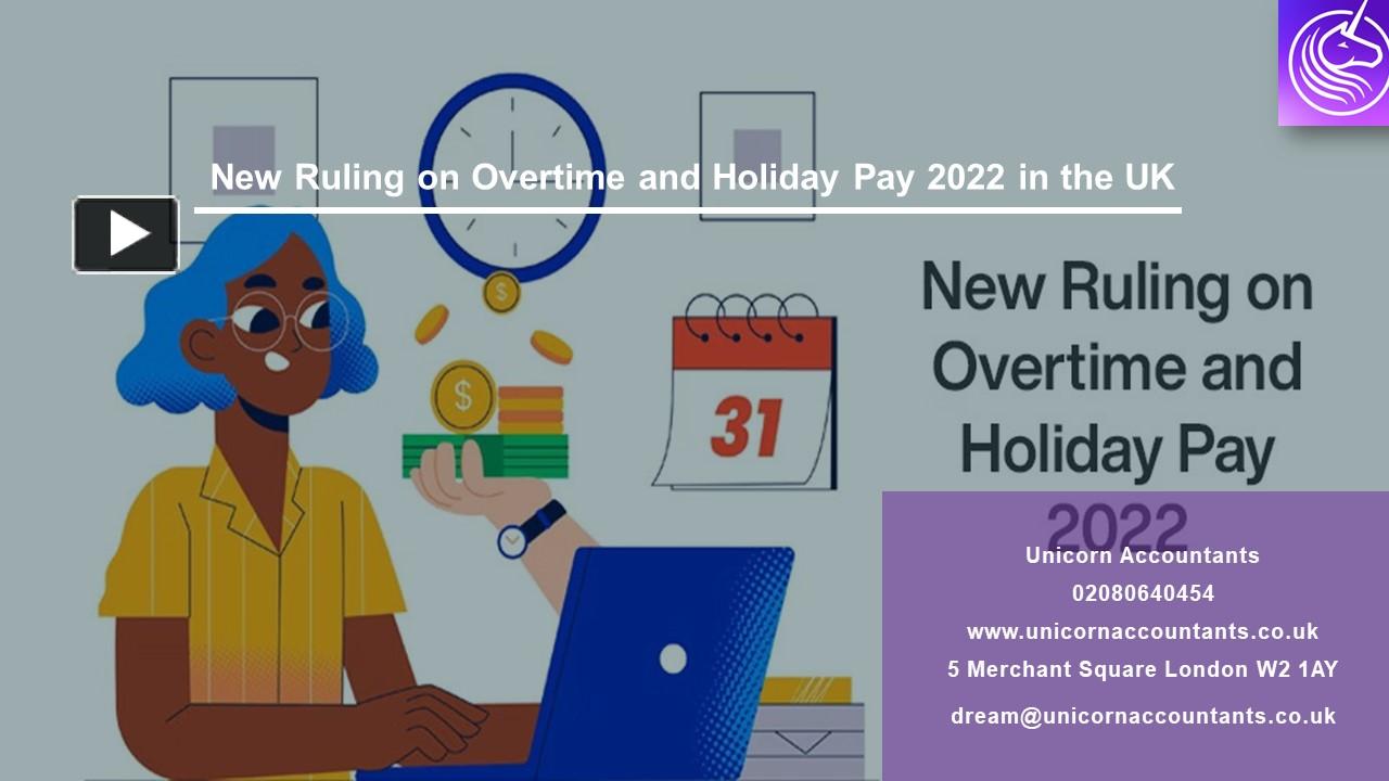 PPT – New Ruling on Overtime and Holiday Pay 2022 in the UK PowerPoint presentation | free to ...