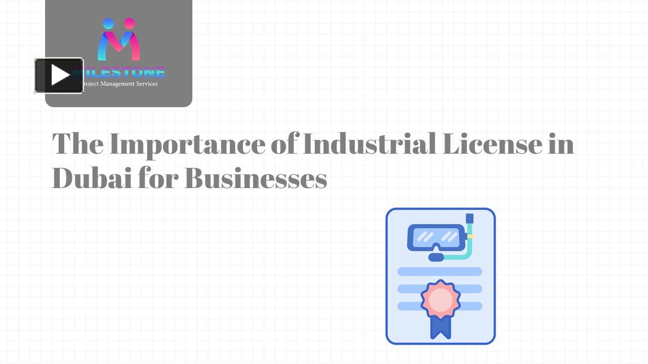 PPT – The Importance of Industrial License in Dubai for Businesses PowerPoint presentation ...