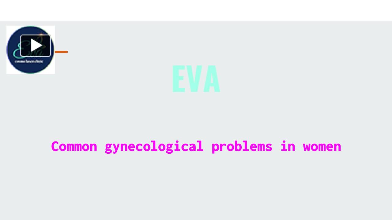 Common gynecological problems in women presentation | free to download