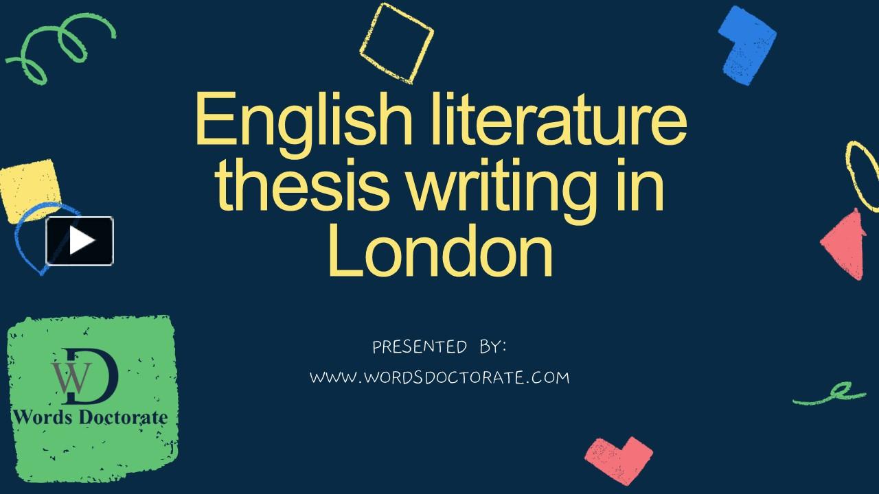 PPT – English literature thesis writing in London, UK PowerPoint ...
