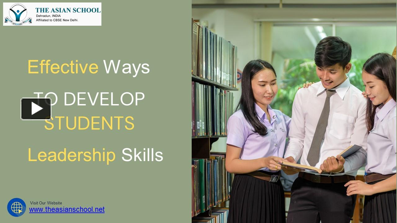 Effective Ways to Develop Leadership Skills in Students presentation ...