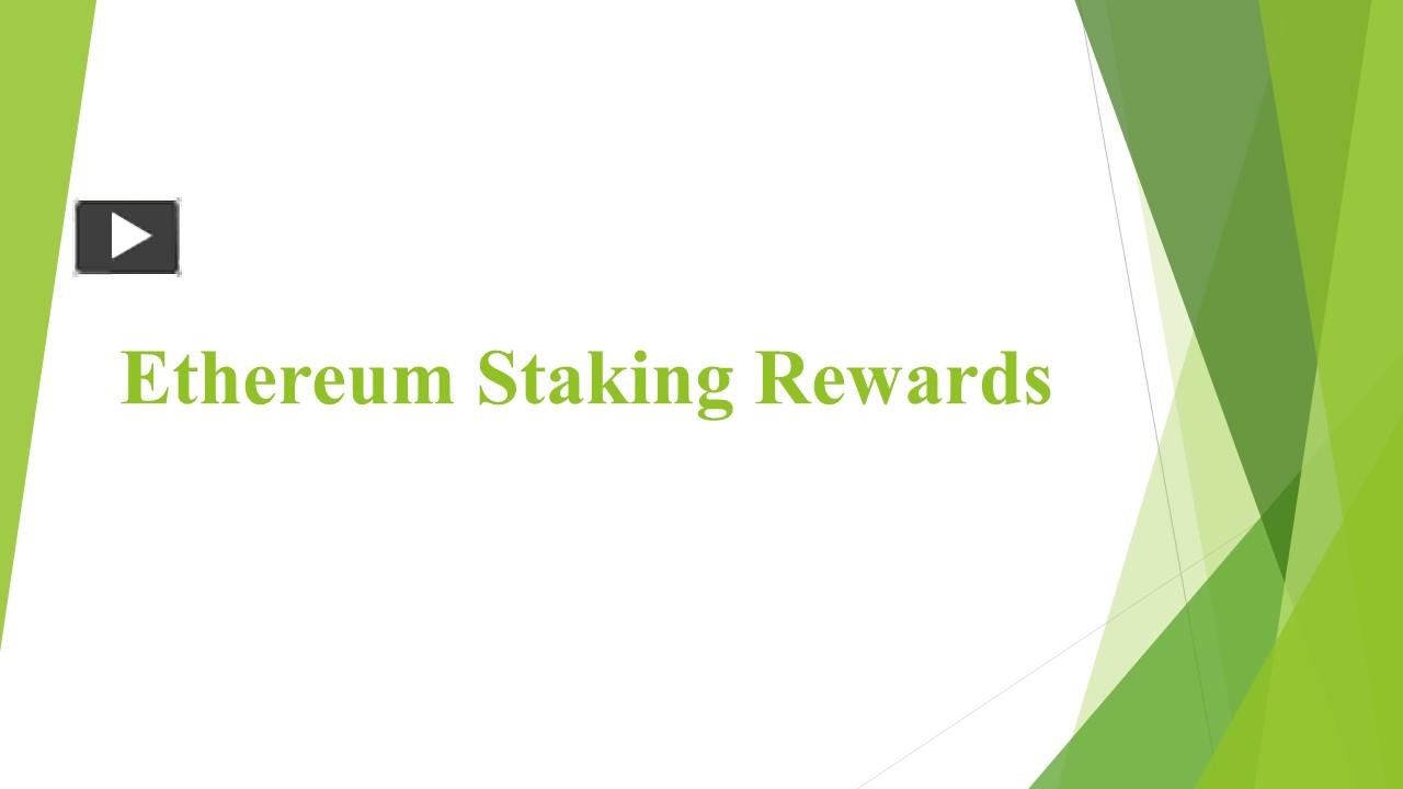 PPT – Understanding What are Ethereum staking rewards PowerPoint presentation | free to download ...