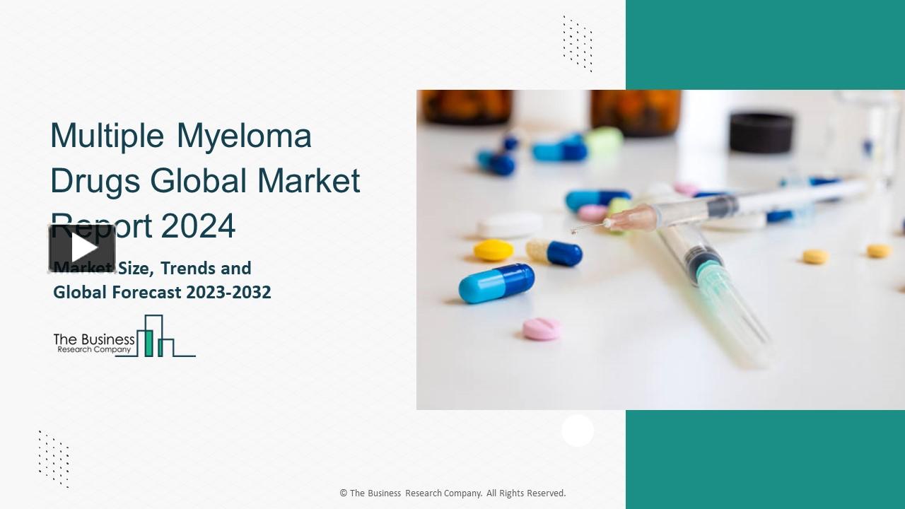 Multiple Myeloma Drugs Global Market By Drug Class, By Distribution ... Multiple Myeloma Drugs Global Market By Drug Class, By Distribution ...