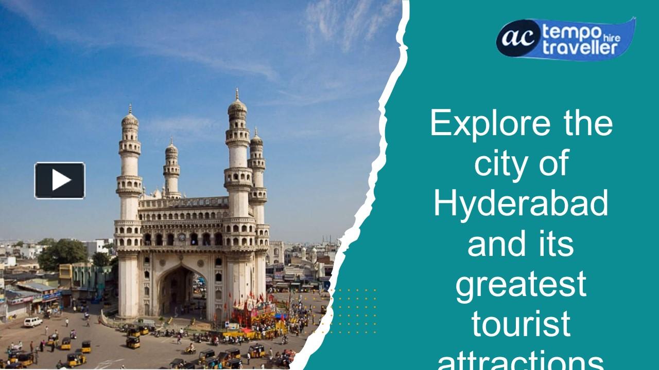 Ppt Explore The City Of Hyderabad And Its Greatest Tourist