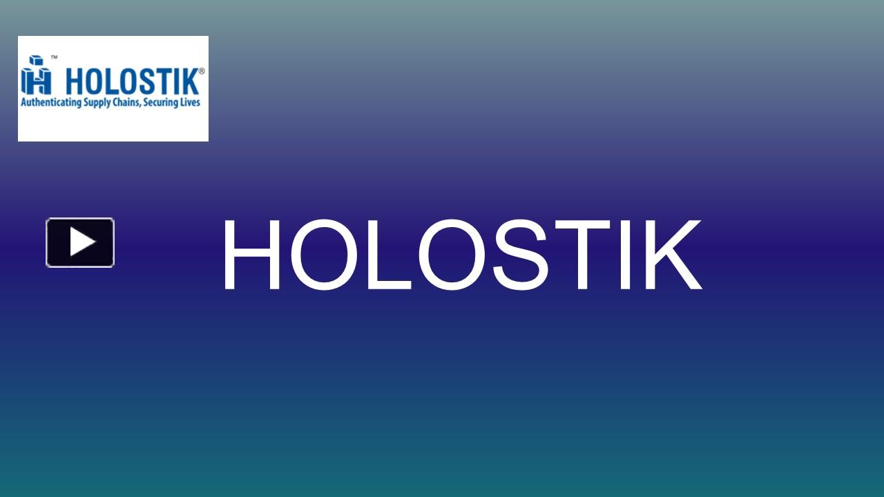 PPT – Get Unique Security Labels - Holostik PowerPoint presentation | free to download - id ...