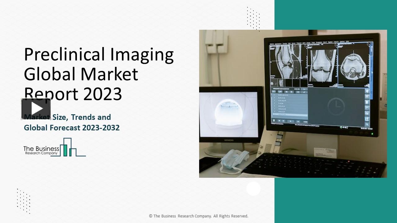 PPT – Preclinical Imaging Market Demand Analysis, Growth Report 2024-2033 PowerPoint ...