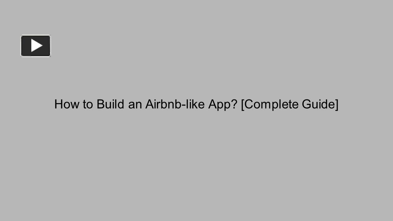 Ppt How To Build An Airbnb Like App Complete Guide Powerpoint Presentation Free To