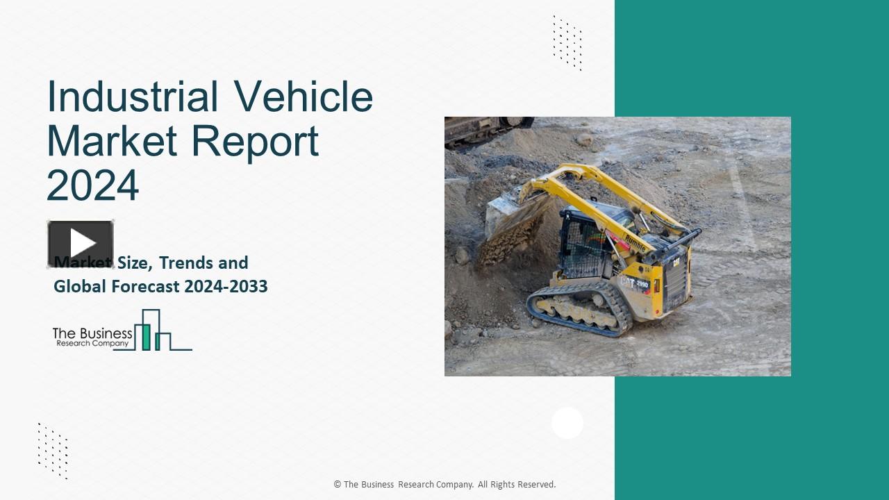 PPT – Industrial Vehicle Market Outlook Report 2024-2033 | Trends, Analysis, Insights, Overview ...