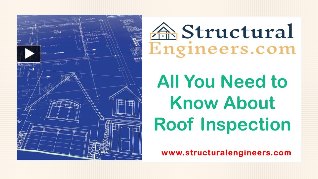 PPT – All You Need to Know About Roof Inspection | Structural Engineers PowerPoint presentation ...