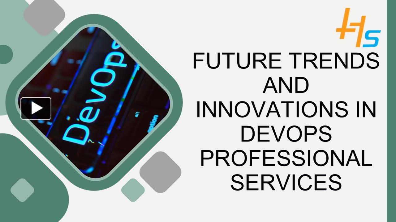 PPT – Future Trends and Innovations in DevOps Professional Services PowerPoint presentation ...