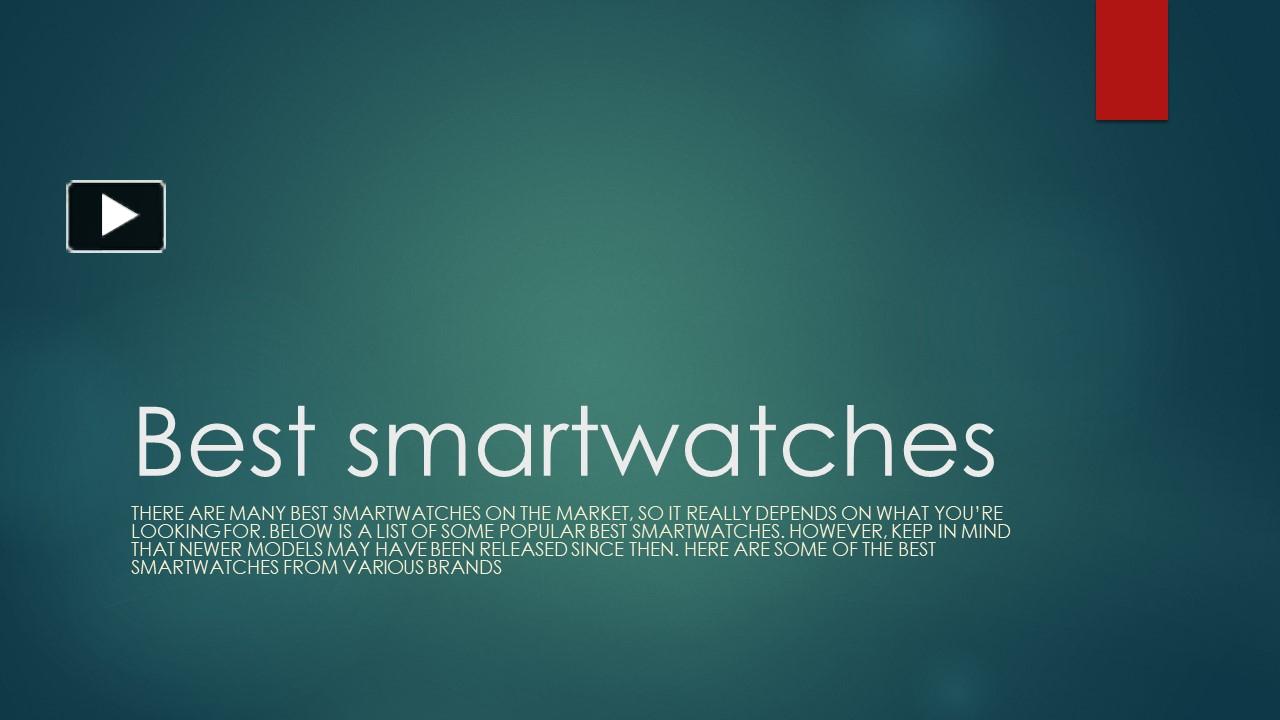 PPT – best smartwatches PowerPoint presentation | free to download - id: 98a33a-ODQ4N