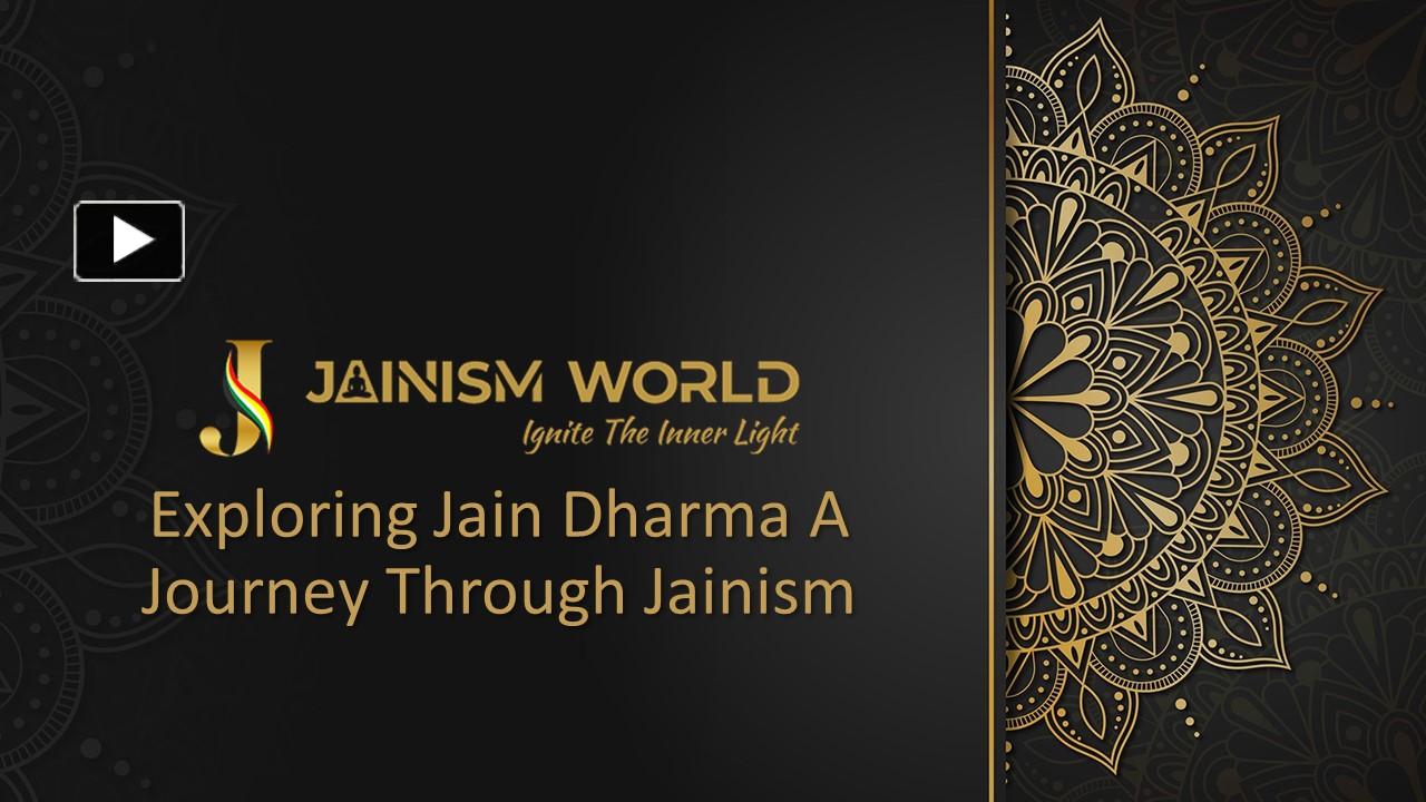 PPT – Exploring Jain Dharma A Journey Through Jainism PowerPoint presentation | free to download ...