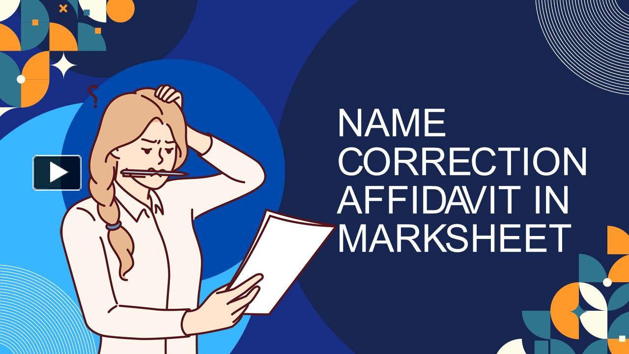 Name Correction Affidavit In Marksheet presentation | free to download