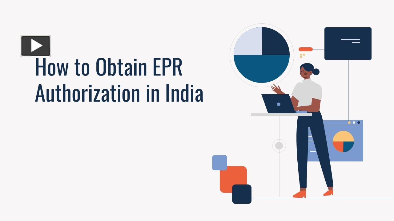 How to Obtain EPR Authorization in India presentation | free to download
