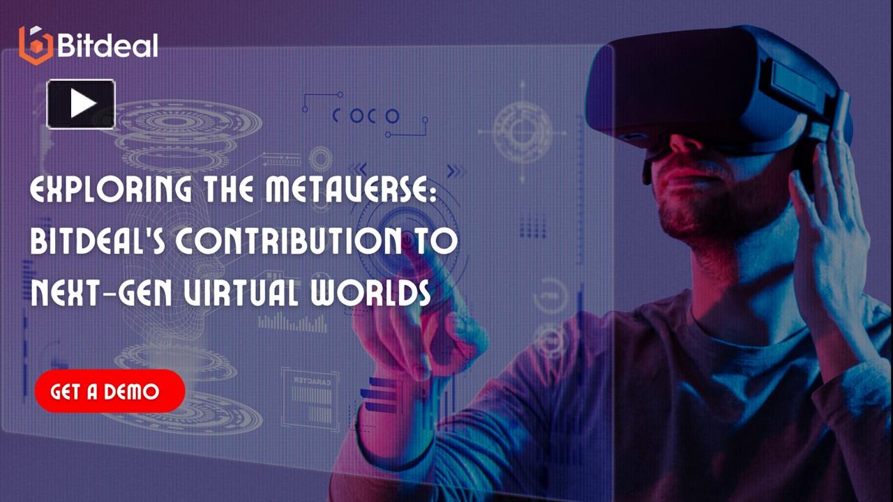 PPT – Exploring the Metaverse: Bitdeal's Contribution to Next-Gen Virtual Worlds PowerPoint ...