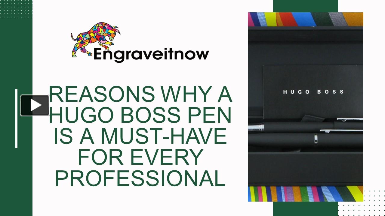 PPT – Reasons Why a Hugo Boss Pen is a Must-Have for Every Professional PowerPoint presentation ...