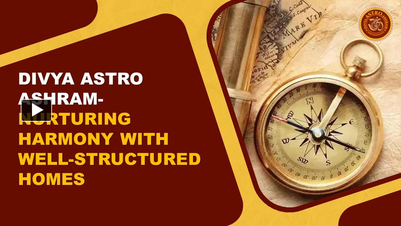 PPT – Divya Astro Ashram- Nurturing Harmony With Well-structured Homes PowerPoint presentation ...