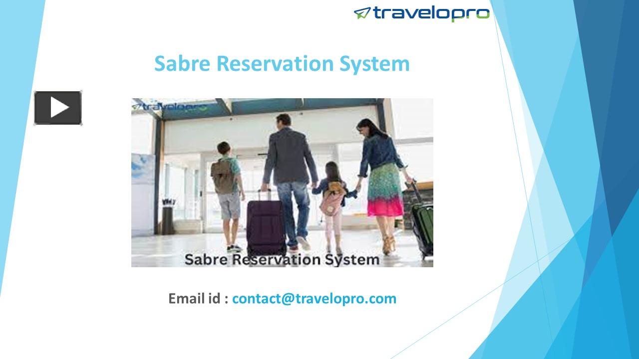 PPT – Sabre Reservation System PowerPoint presentation | free to download - id: 98a660-MTc3O