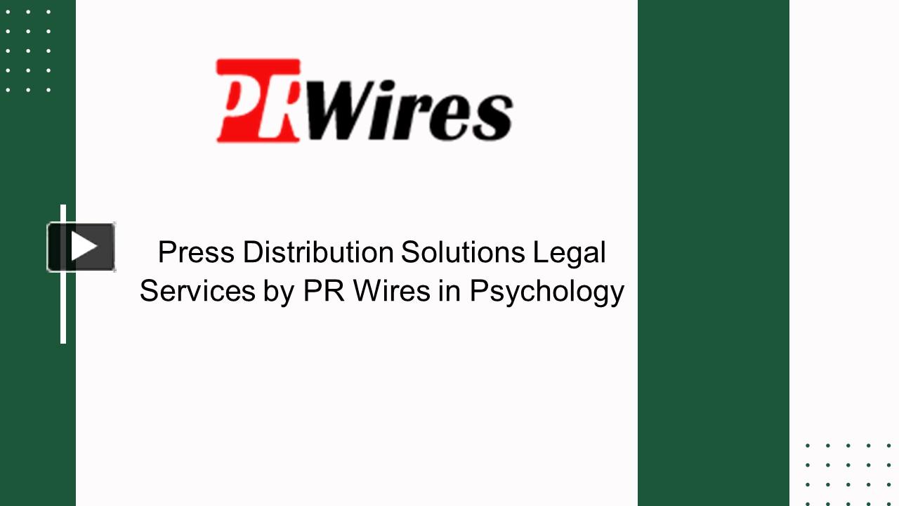 Press distribution services by Pr Wires in Psyshcology presentation | free to download