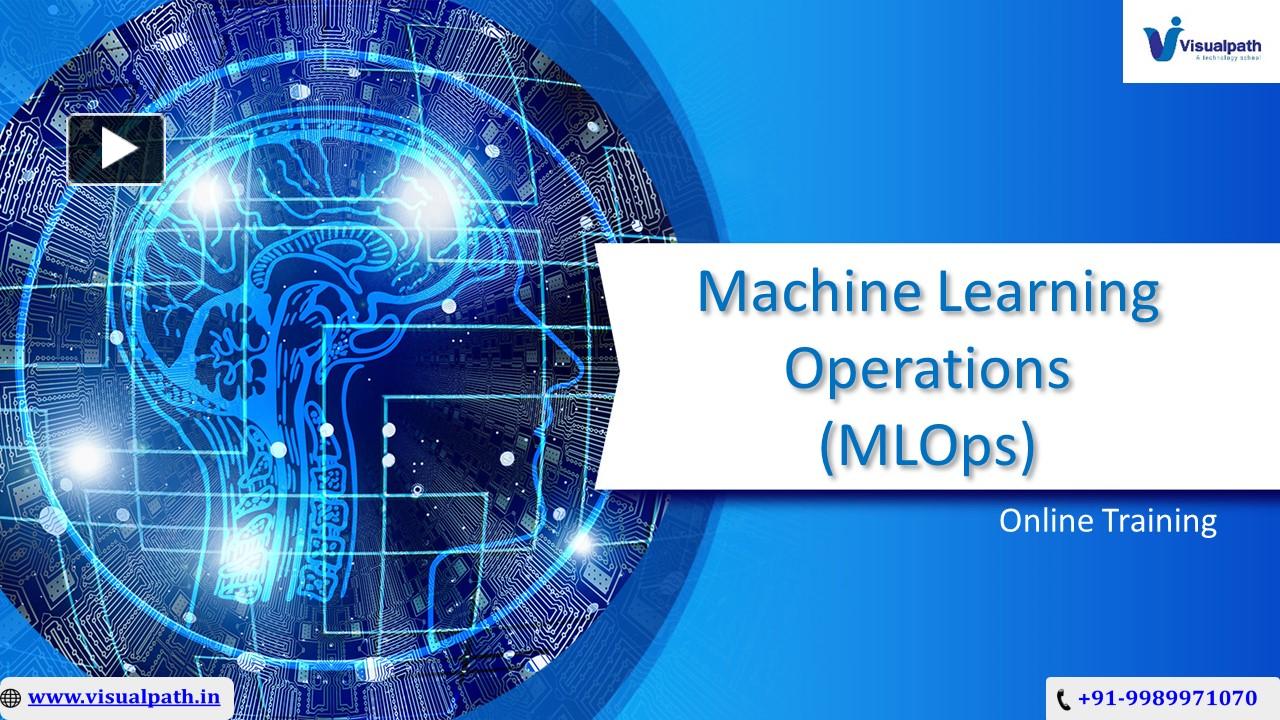 MLOps Training Institute in Hyderabad | MLOps Training in Ameerpet presentation | free to download