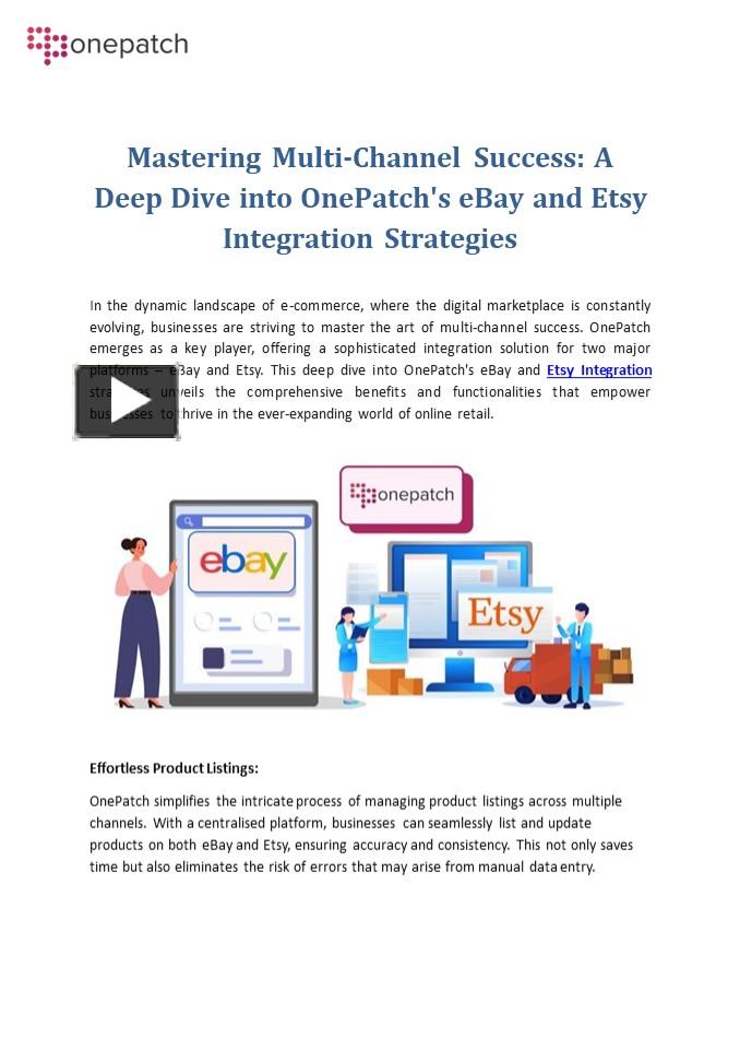 PPT – Mastering Multi-Channel Success: A Deep Dive into OnePatch's eBay and Etsy Integration ...