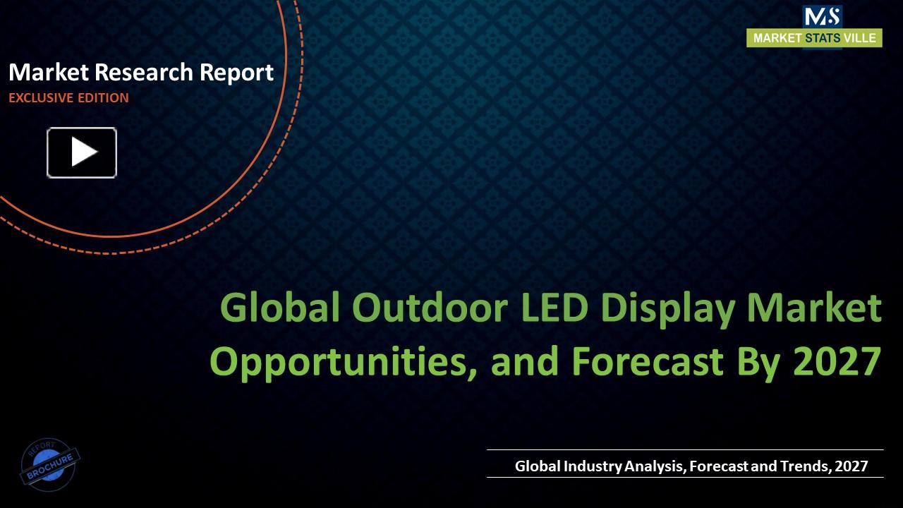PPT – Outdoor LED Display Market will reach at a CAGR of 9.2% from to 2027 PowerPoint ...