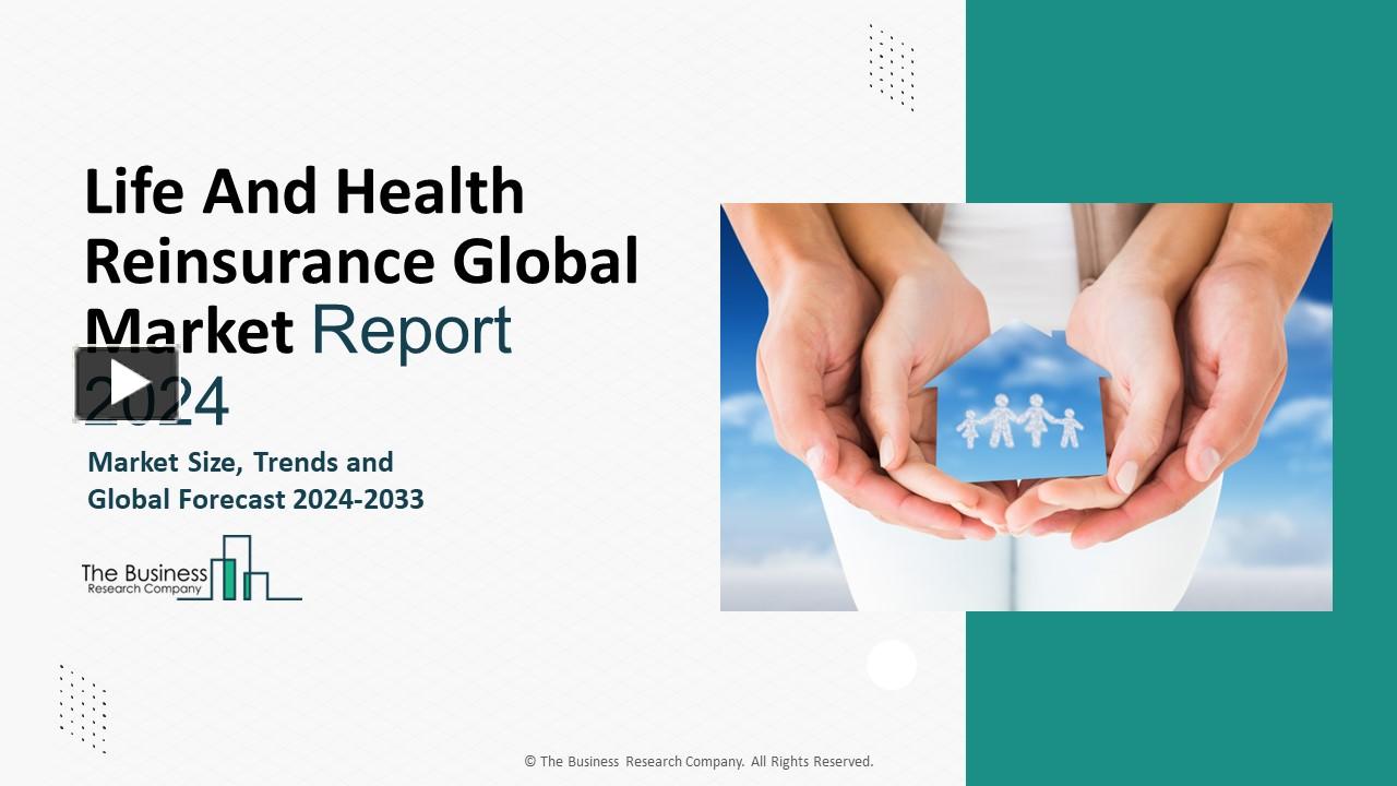 PPT – Life And Health Reinsurance Market Size, Industry Share, Forecast 2024-2033 PowerPoint ...