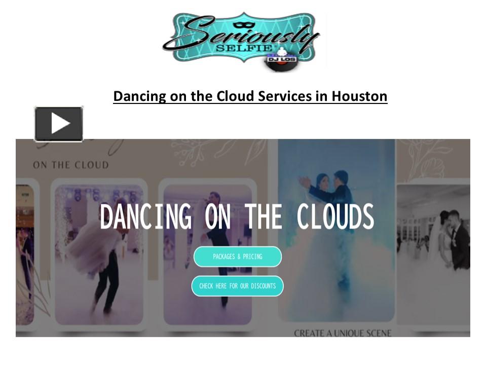 PPT – Dancing on the Cloud Services in Houston PowerPoint presentation | free to download - id ...