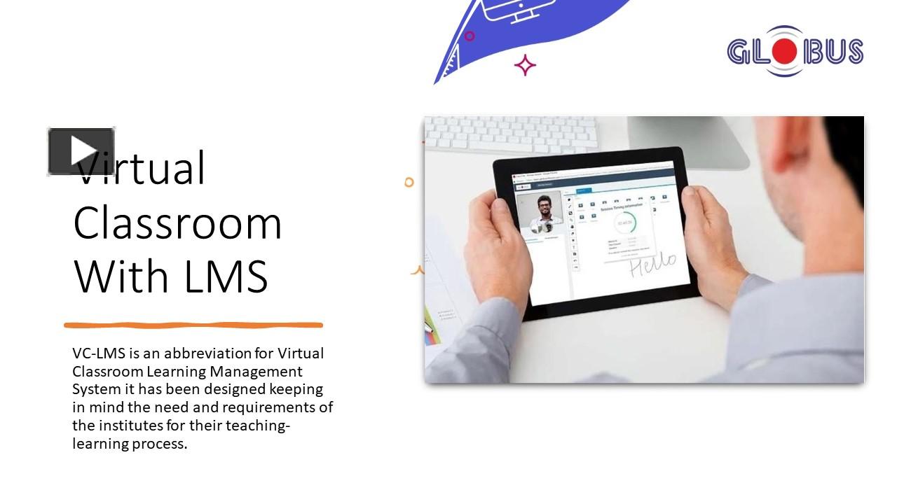PPT – Globus Virtual Classroom with LMS PowerPoint presentation | free to download - id: 98a9a6 ...
