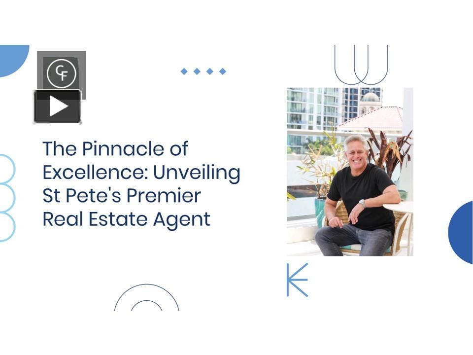 PPT – The Pinnacle of Excellence Unveiling St Pete Premier Real Estate Agent PowerPoint ...