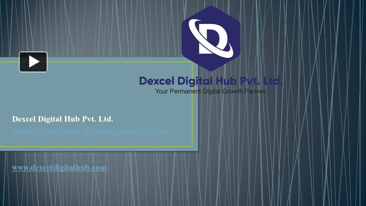 Dexcel is Top Digital Marketing Agency in Pune presentation | free to download
