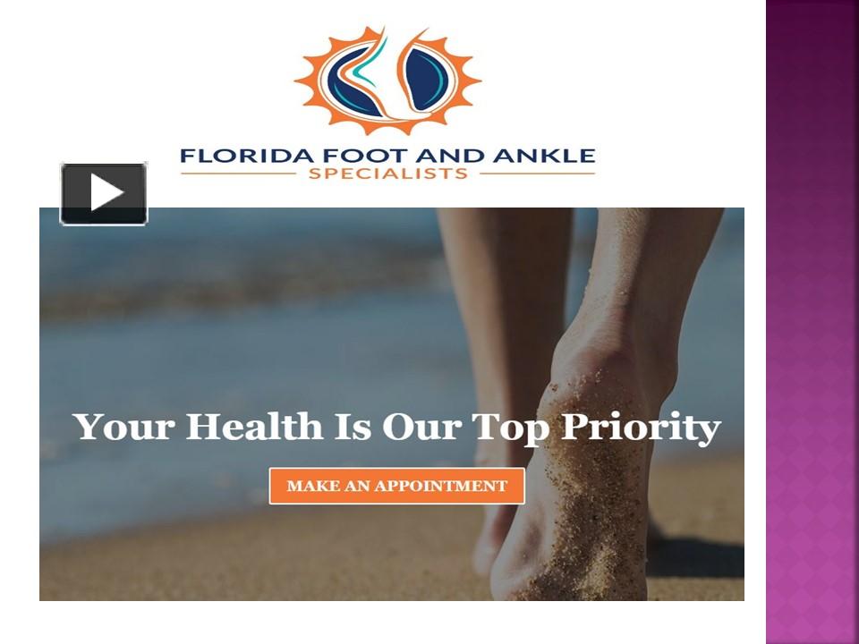 Florida Foot And Ankle presentation | free to download