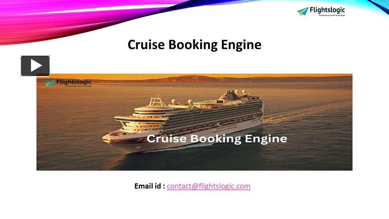PPT – Cruise Booking Engine (1) PowerPoint presentation | free to download - id: 98abfc-ZjQ2Y