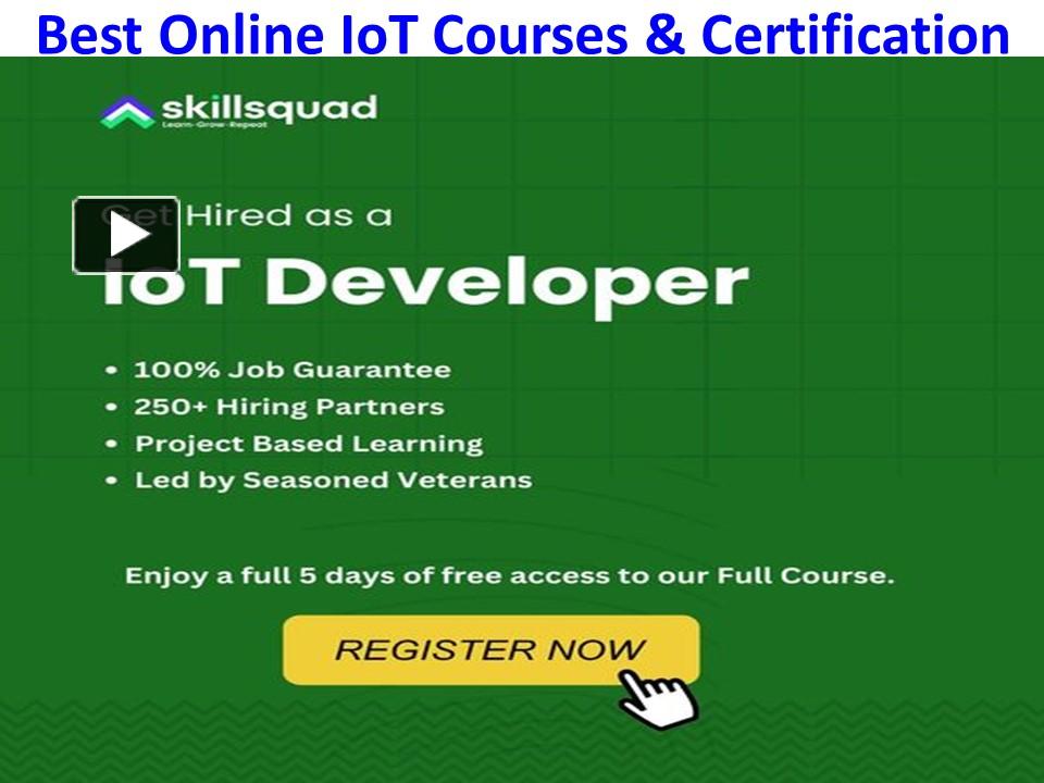 PPT – Looking To Learn Best Online IoT Courses & Certification? PowerPoint presentation | free ...